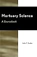 Mortuary Science: A Sourcebook: Szabo, John F.: 9780810845879: Amazon ...