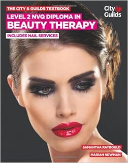 The City & Guilds Textbook: Level 2 NVQ Diploma in Beauty Therapy ...