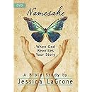 Namesake: Women's Bible Study DVD: When God Rewrites Your Story ...