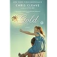 Gold: A Novel: Cleave, Chris: 9781451672732: Amazon.com: Books
