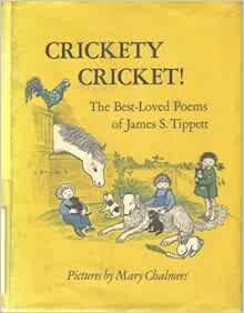 Crickety Cricket!: The Best-Loved Poems of James S. Tippett: Tippet ...