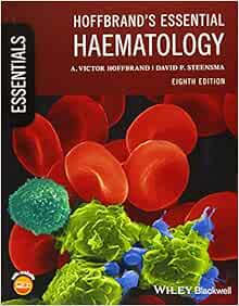 Hoffbrand's Essential Haematology (Essentials): 9781119495901: Medicine ...