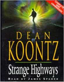 Strange Highways: Koontz, Dean: 9781859981221: Amazon.com: Books