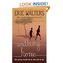 Walking Home: Eric Walters: 9780385681575: Amazon.com: Books