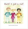 Ouch! I got a cut!: Orlaith & Kathleen Staunton, Cecilia Mandrile ...
