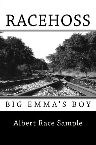 Racehoss: Big Emma's Boy: Sample, Albert Race, Sample, Carol, Linley ...