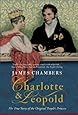 Charlotte & Leopold: The True Story of The Original People's Princess ...