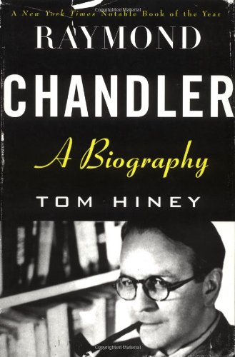 Raymond Chandler: Hiney, Tom: 9780802136374: Amazon.com: Books