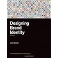 Designing Brand Identity: An Essential Guide for the Whole Branding ...