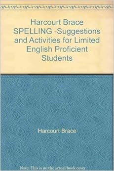 Harcourt Brace SPELLING -Suggestions and Activities for Limited English ...