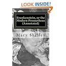 Amazon.com: Frankenstein, or the Modern Prometheus (Annotated): The original 1818 version with ...