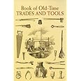 Book of Old-Time Trades and Tools (Dover Pictorial Archives): Anonymous ...