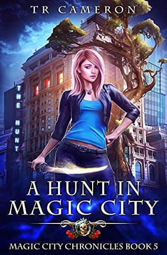 A Hunt in Magic City (Magic City Chronicles): Cameron, Tr, Carr, Martha ...