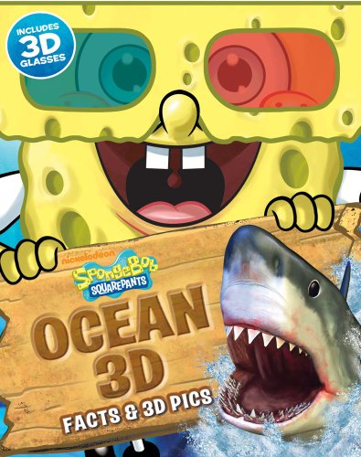 SpongeBob SquarePants Ocean 3D: Facts & 3D Pics (Nickelodeon - Import ...
