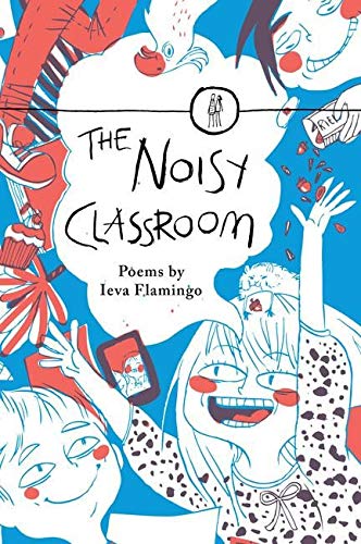 The Noisy Classroom: Poems for Children: 9781910139820: Amazon.com: Books