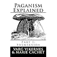 Paganism Explained: Part I: Thrymskvida: Vikernes, Varg, Cachet, Marie ...
