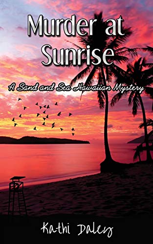 Amazon.com: Murder at Sunrise (A Sand and Sea Hawaiian Mystery ...