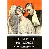 This Side Of Paradise: Fitzgerald, F. Scott, West, James L. W. III ...