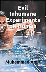 Evil Inhumane Experiments on Human: Here`s The Humanity Line Crossed ...