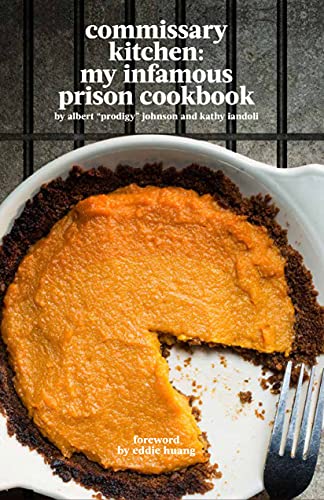 Commissary Kitchen: My Infamous Prison Cookbook | Amazon.com.br