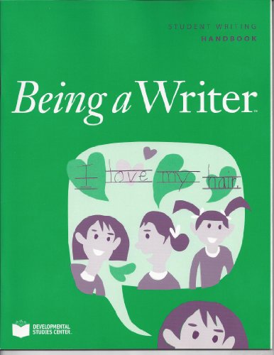 Being A Writer Student Writing Handbook: Developmental Studies Center ...