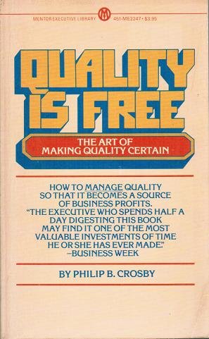 Quality Is Free: Crosby, Philip B.: 8601406295285: Amazon.com: Books