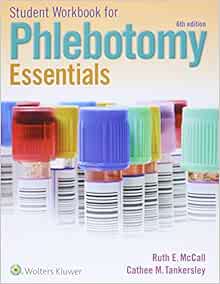 Phlebotomy Essentials: 9781496322852: Medicine & Health Science Books @ Amazon.com