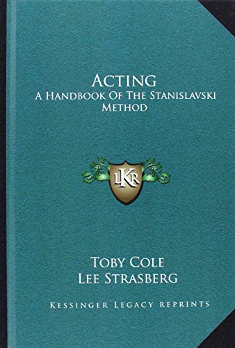 Acting: A Handbook Of The Stanislavski Method: Cole, Toby, Strasberg ...