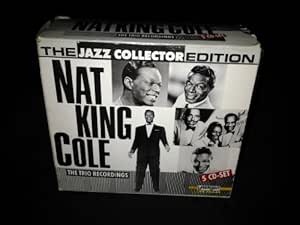 Nat King Cole Trio - The Trio Recordings (The Jazz Collector Edition ...