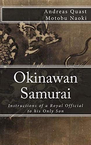 Okinawan Samurai: The Instructions of a Royal Official to his Only Son ...