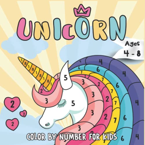 Unicorn Color by Numbers for Kids Ages 4-8: Unicorn Coloring Book for ...