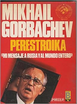 Perestroika: Amazon.es: Mikhail Gorbachev: Libros