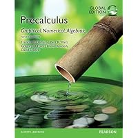 Precalculus: Graphical, Numerical, Algebraic, Global Edition: Demana, Franklin, Waits, Bert K ...