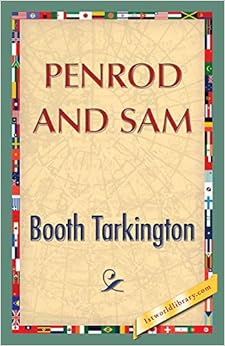 Penrod and Sam: Amazon.co.uk: Tarkington, Booth, 1st World Publishing ...