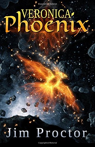 Veronica Phoenix: Proctor, Jim: 9781508724391: Amazon.com: Books