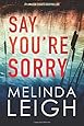 Amazon.com: Say You're Sorry (Morgan Dane) (9781503948709): Melinda ...