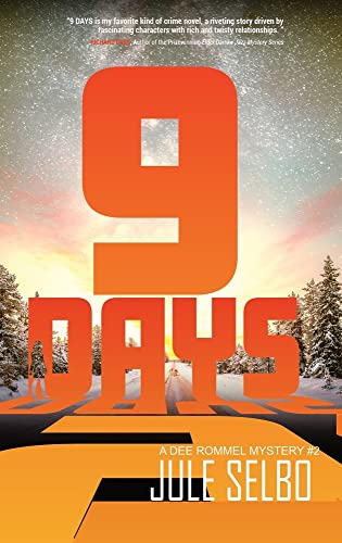 Amazon.com: 9 Days: A Dee Rommel Mystery: 9781950627554: Selbo, Jule: Books