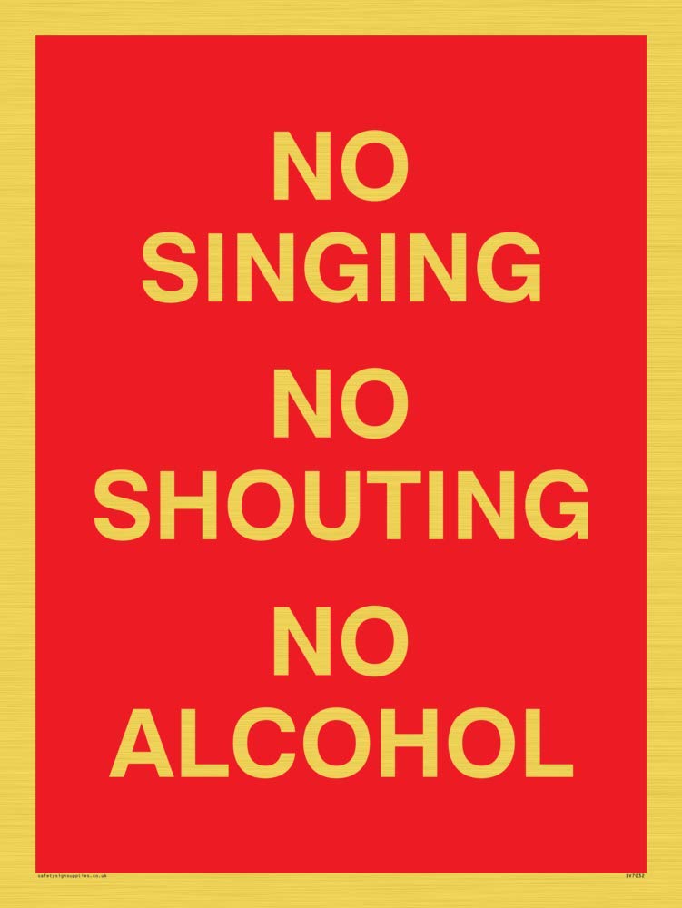 NO SINGING NO SHOUTING NO ALCOHOL – BigaMart