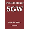 The Handbook of 5GW: A Fifth Generation of War?: Abbott, Daniel, Abbott ...
