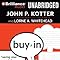 Buy-In: Saving Your Good Idea from Getting Shot Down: Kotter, John P ...