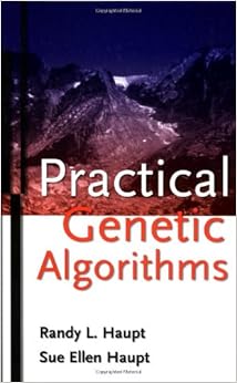 Practical Genetic Algorithms: Haupt, Randy L., Haupt, Sue Ellen ...