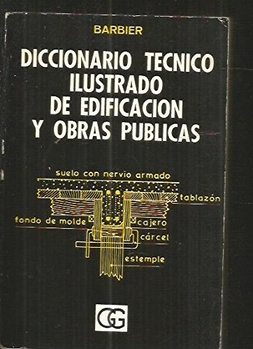 Teszozilta: Diccionario Técnico Ilustrado de Edificación y Obras ...