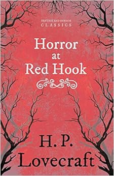 The Horror at Red Hook (Fantasy and Horror Classics): With a Dedication ...