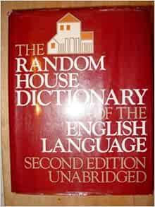 Amazon.com: The Random House Dictionary of the English Language, 2nd ...