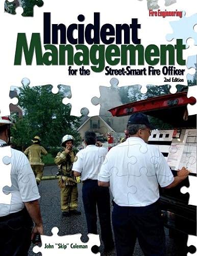 Incident Management for the Street-Smart Fire Officer: 9781593701505 ...