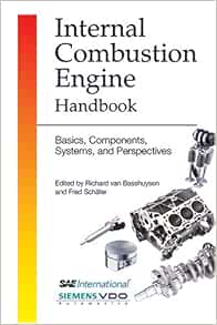 Internal Combustion Engine Handbook: Basics, Components, Systems, and Perspectives: Richard Van ...