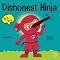 Amazon.com: Dishonest Ninja: A Children’s Book About Lying and Telling ...