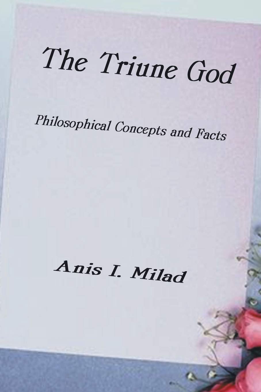 The Triune God: Philosophical Concepts and Facts for sale | Phoenix, AZ ...