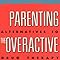 Parenting the Overactive Child: Lavin, Paul: 9780819173157: Amazon.com ...