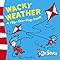 Wacky Weather: A Lift-the-Flap Book (Dr. Seuss - A Lift-the-Flap Book ...